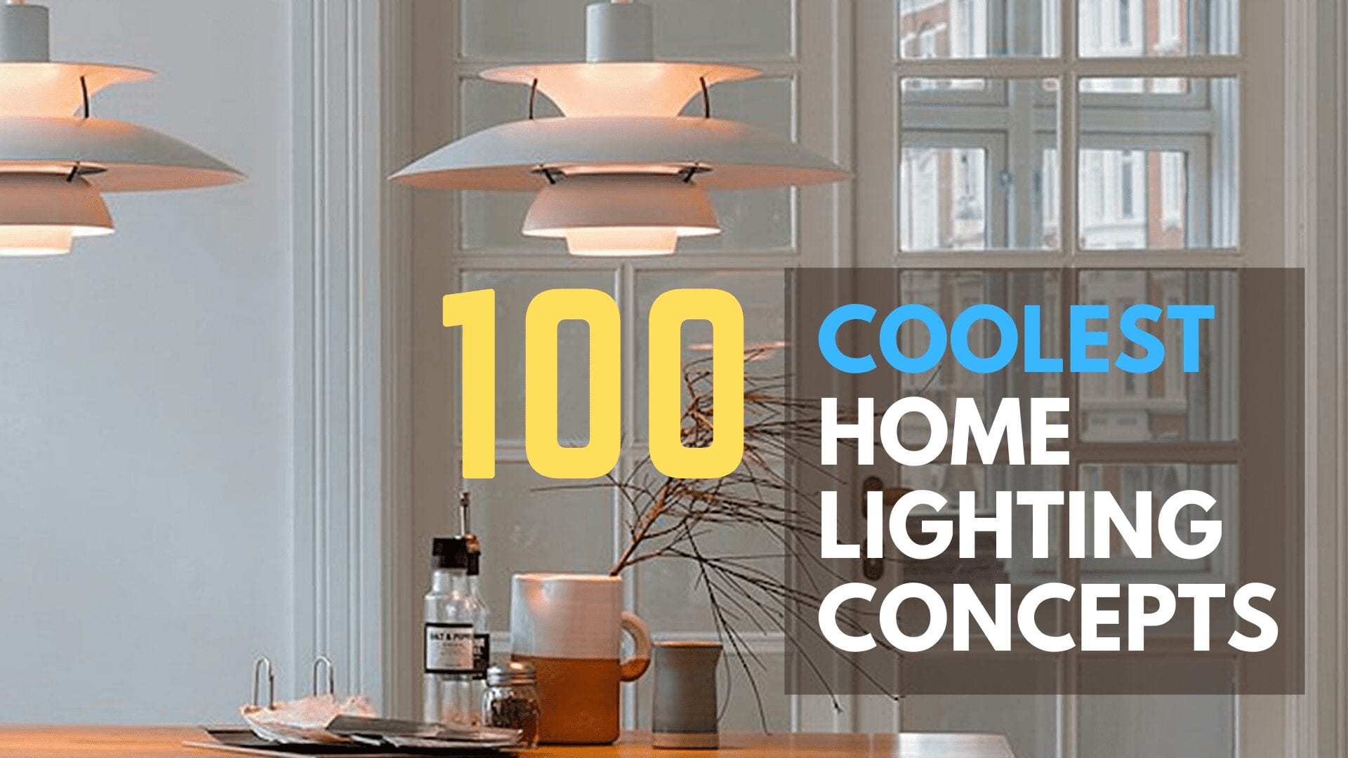 LIGHTING CONCEPTS TO ENHANCE YOUR HOME INTERIOR